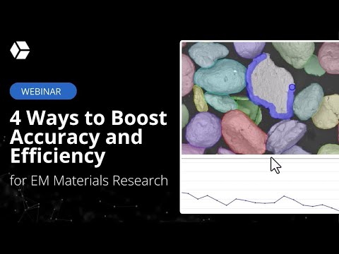 4 Ways to Boost Accuracy & Efficiency for EM Materials Research | Media ...